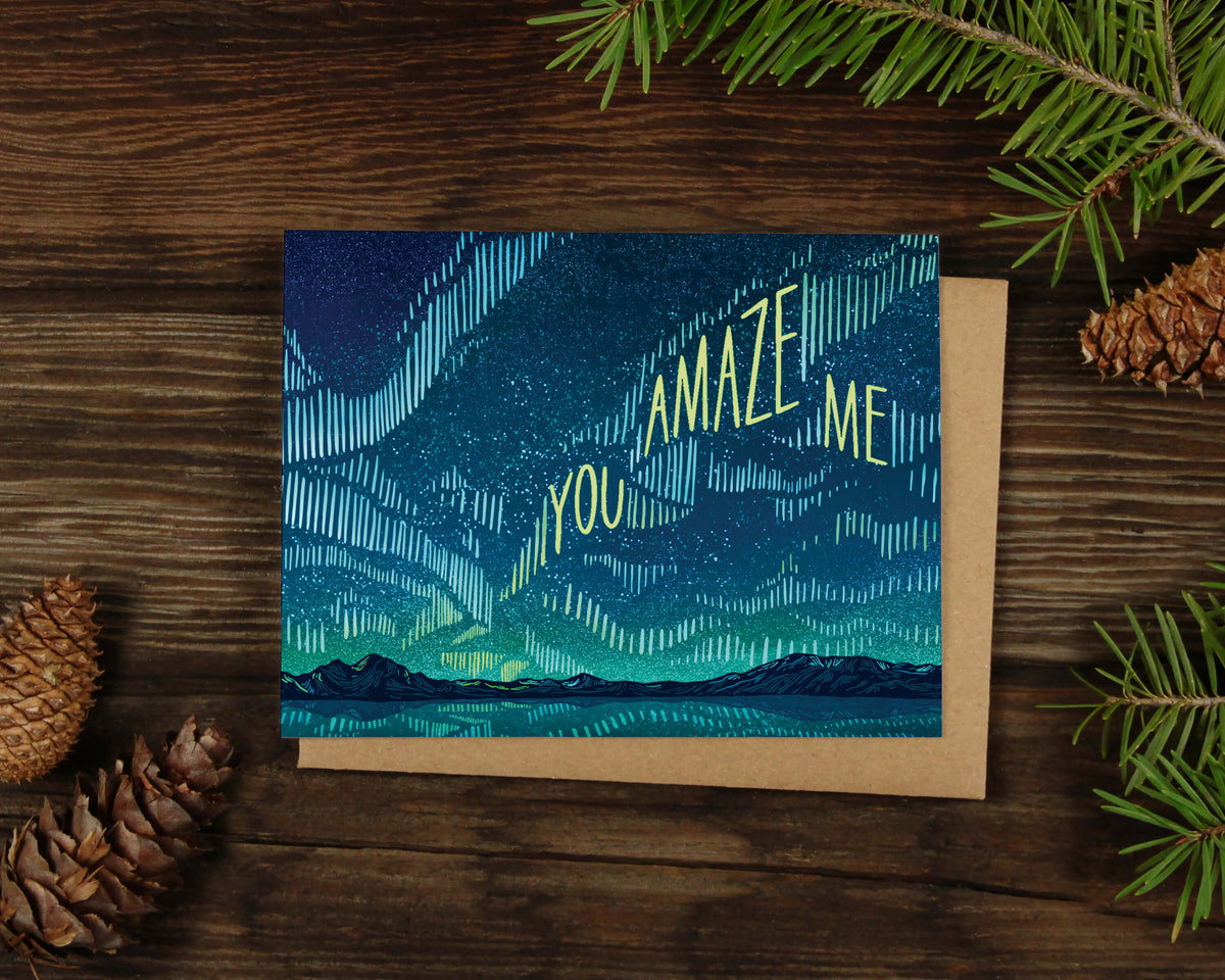 You Amaze Me Northern Lights Greeting Card – Alpinecho